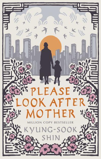 Review: Please Look After Mother by Kyung-sook Shin – Thoughts on Papyrus