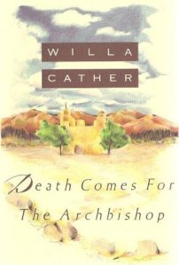 Review: Death Comes for the Archbishop by Willa Cather – Thoughts on ...
