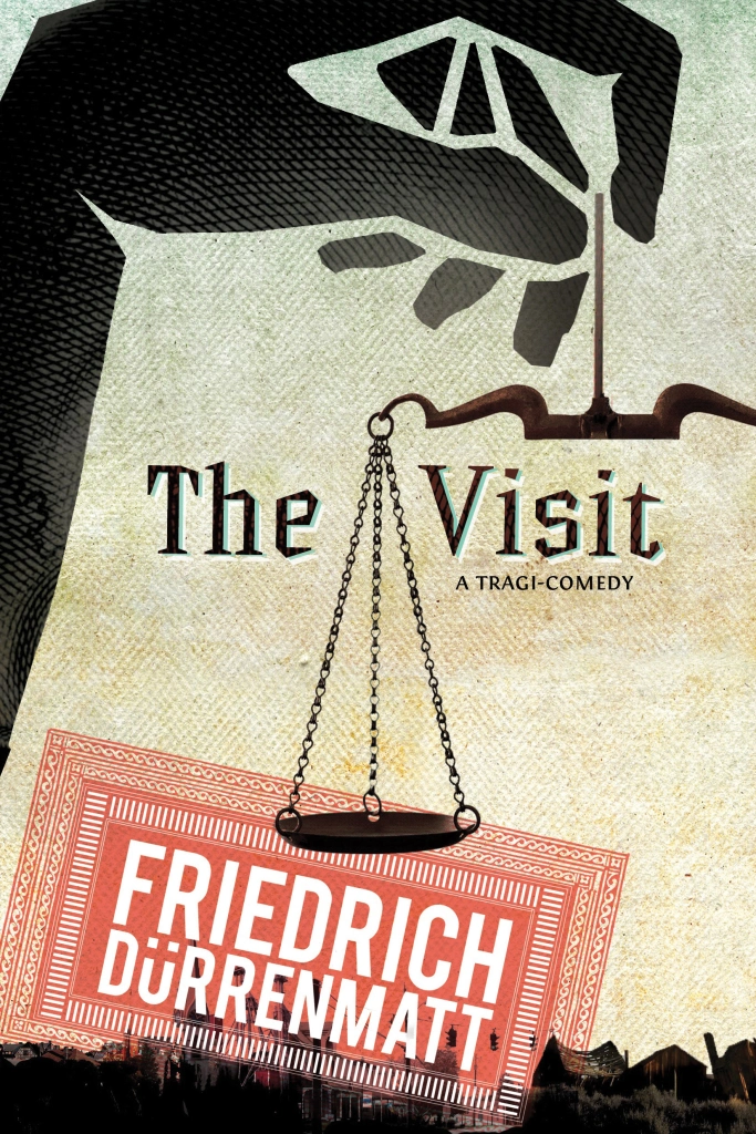 Plays from Dürrenmatt, Levin & Friel: The Visit, Veronica’s Room ...