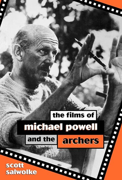 Review: The Films of Michael Powell & The Archers by Scott Salwolke ...